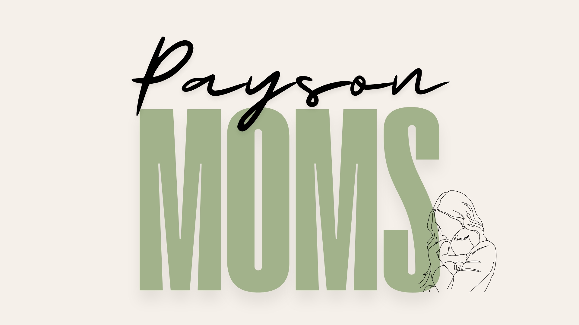 Payson Moms - Ponderosa Bible Church